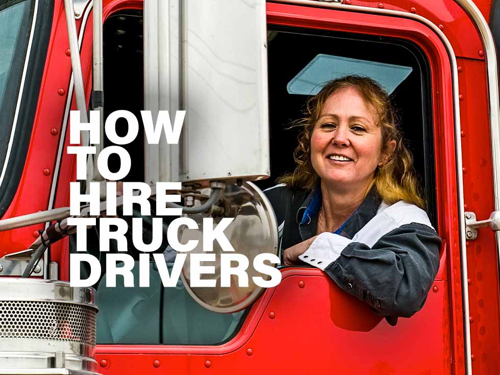 How to Hire Truck Drivers - Kopf Logistics Group