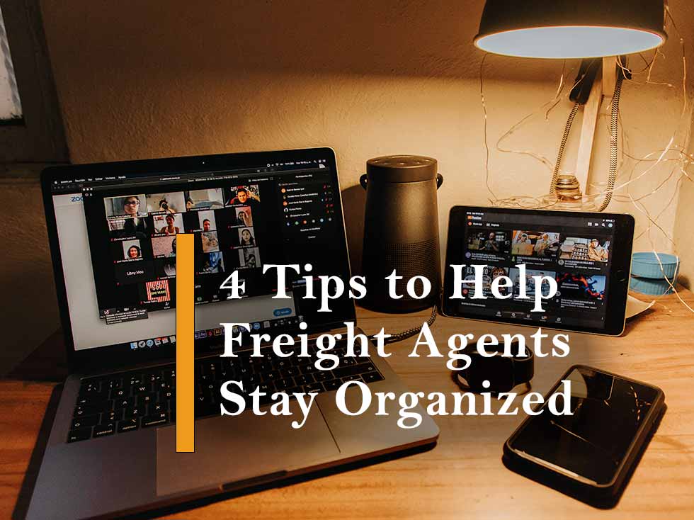 4 Tips to Help Freight Agents Stay Organized - Kopf Logistics Group ...